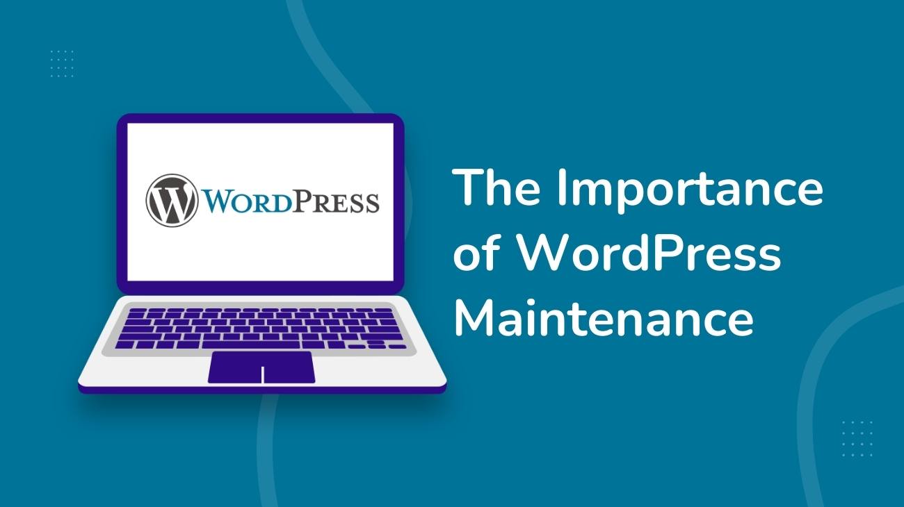 WordPress Maintenance And Support: Everything You Need To Know